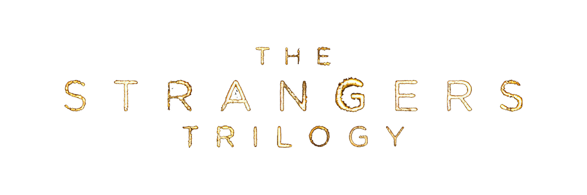 The Strangers Trilogy | IsTamaraHome